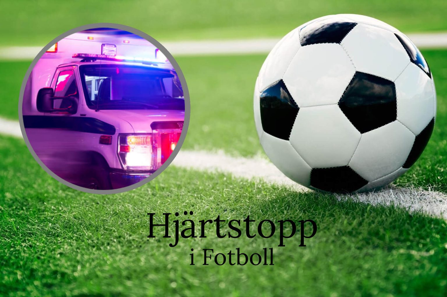 3 fall av hjärtstopp i fotboll!